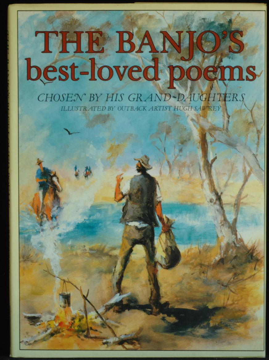 Author:- Paterson A B Banjo , Title:- The Banjo's Best Loved Poems ...